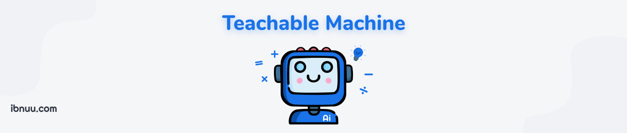 What Is Teachable Machine